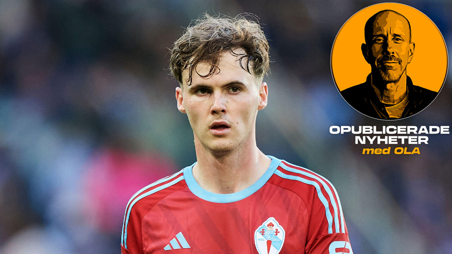 Äntligen, Williot Swedberg – på väg ut ur mörkret - FotbollDirekt